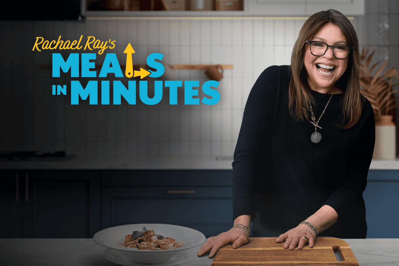Meals in Minutes | Rachael Ray
